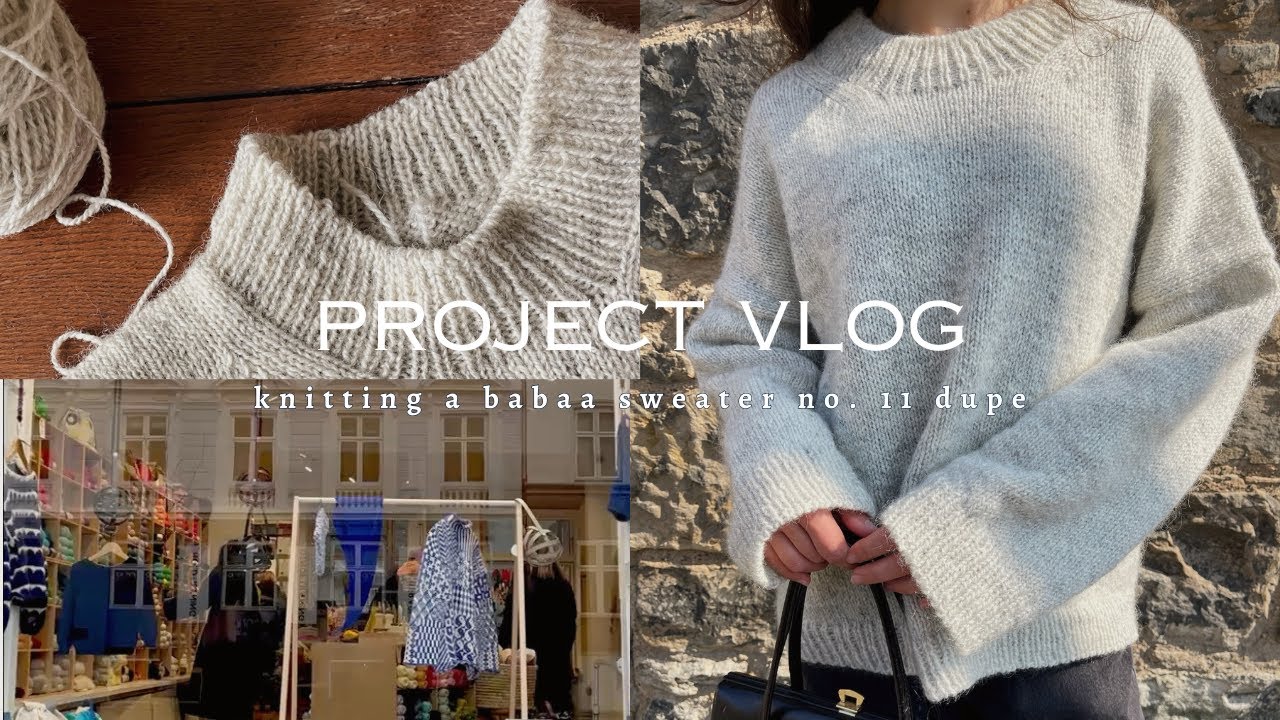 I knit a Babaà sweater dupe - here’s how it went | project vlog 02