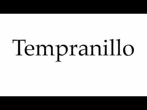 How to Pronounce Tempranillo
