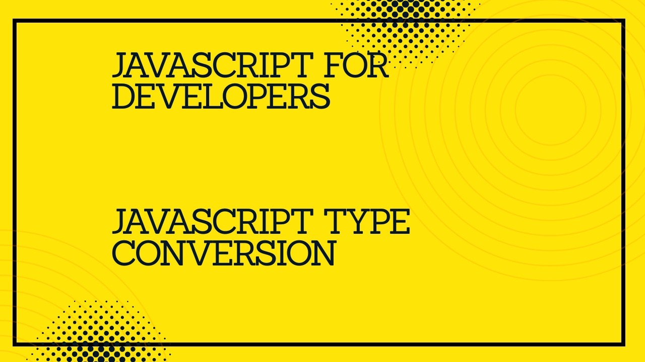 JavaScript for developers ||JavaScript  type conversion #programming  #coding  #tutorial #javascript