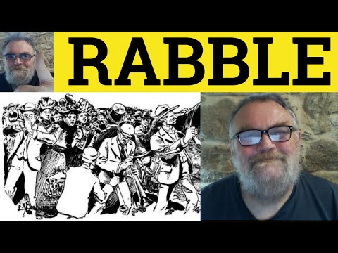 🔵 Rabble Meaning - Rabble Examples - Rabble Definition - IELTS Vocabulary - Rabble Explained