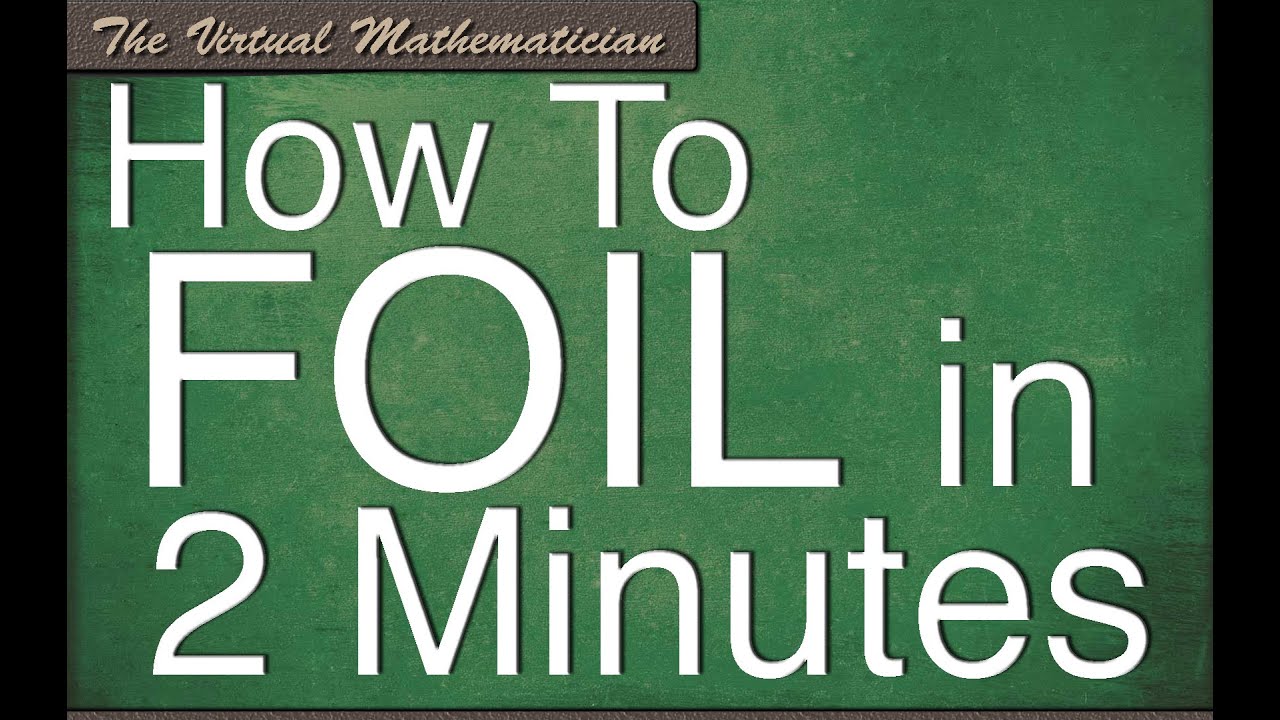 How To Multiply Polynomials - The FOIL Method Explained