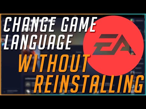 How to Change the Language in the EA APP without Reinstalling