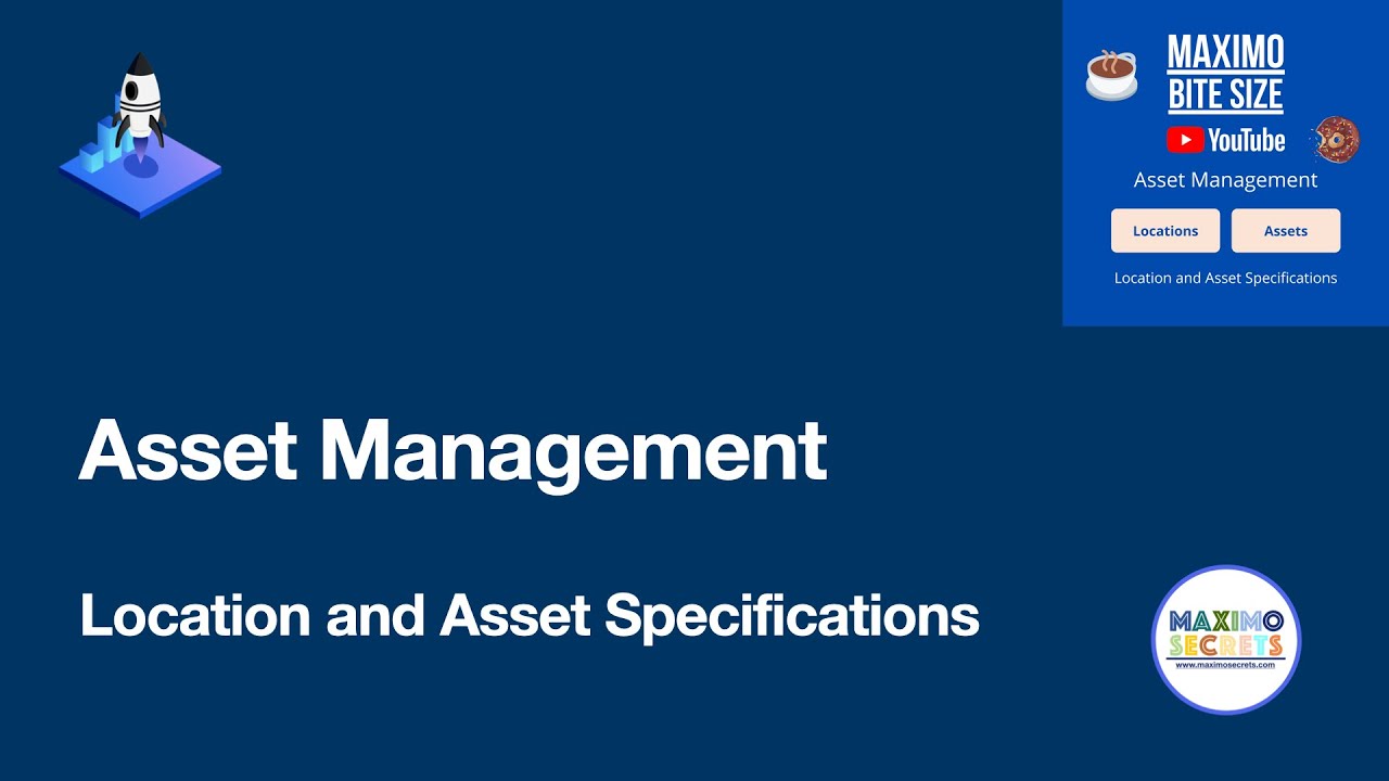 Location and Asset Specifications