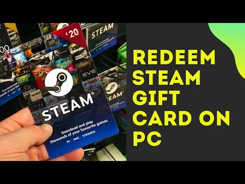 How to redeem a Steam Gift Card in 2020