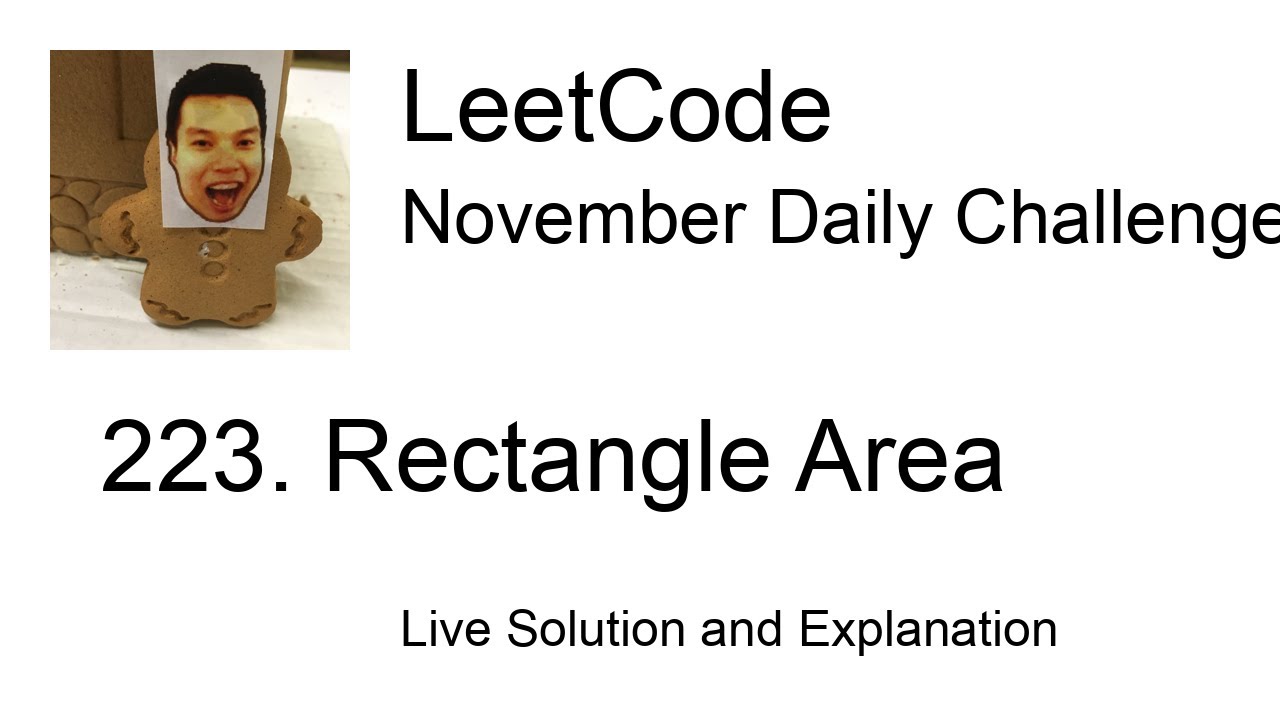 Daily Leetcode #961: Nov 17, 2022 - 223. Rectangle Area