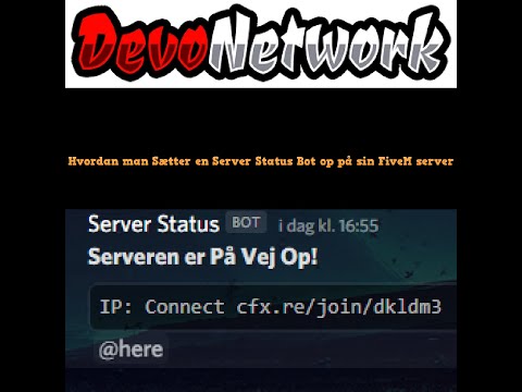 Hvordan man Får en Server Status bot op på Sin FiveM Server