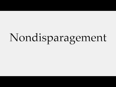 How to Pronounce Nondisparagement