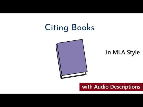 Citing Books in MLA Style (with audio descriptions)