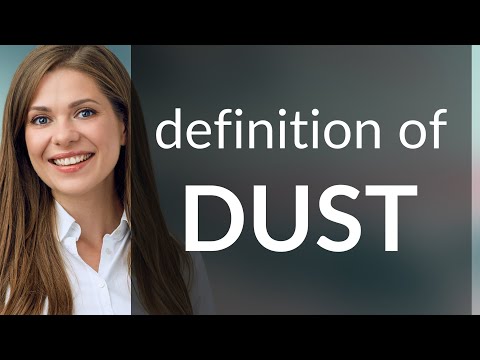 Dust • what is DUST definition