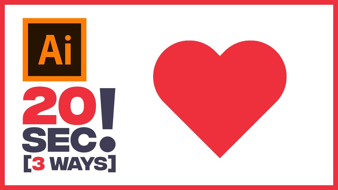 3 QUICK Ways to Create Heart Shape in Illustrator - Adobe Illustrator Tutorial