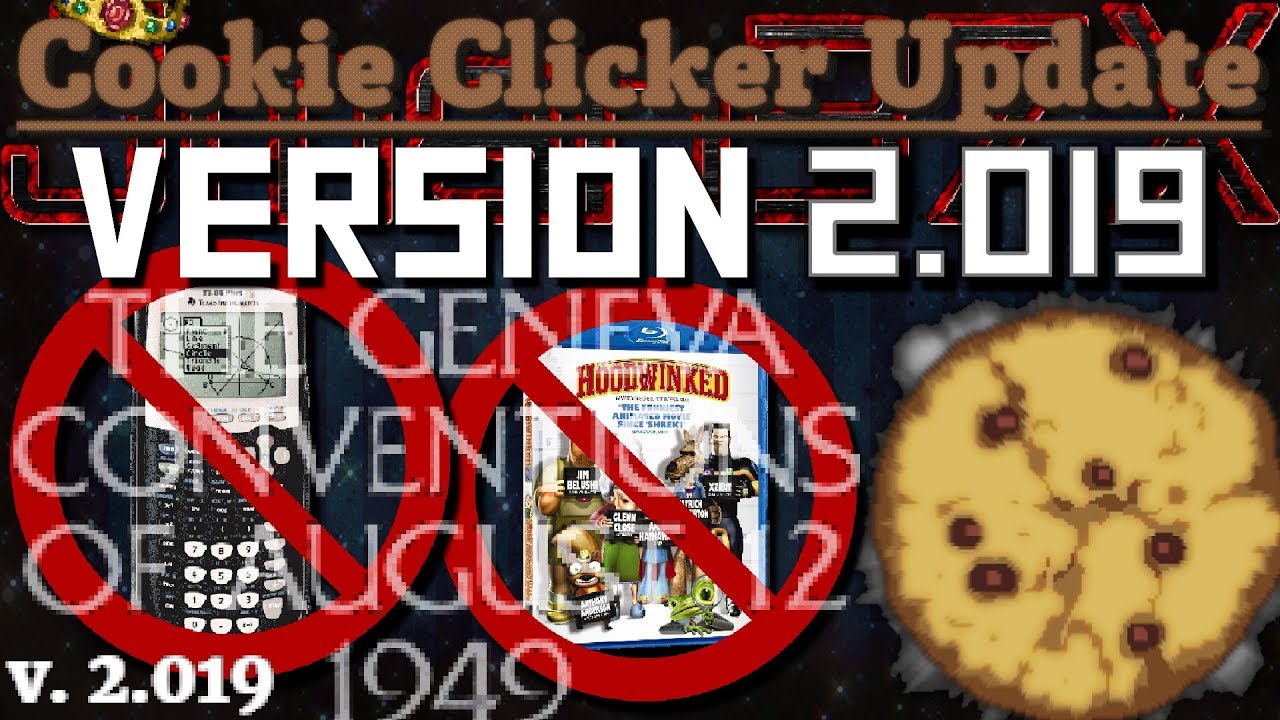 Cookie Clicker: Version 2.019 - Cookie Clicker, Geneva Conventions, Hoodwinked & More!