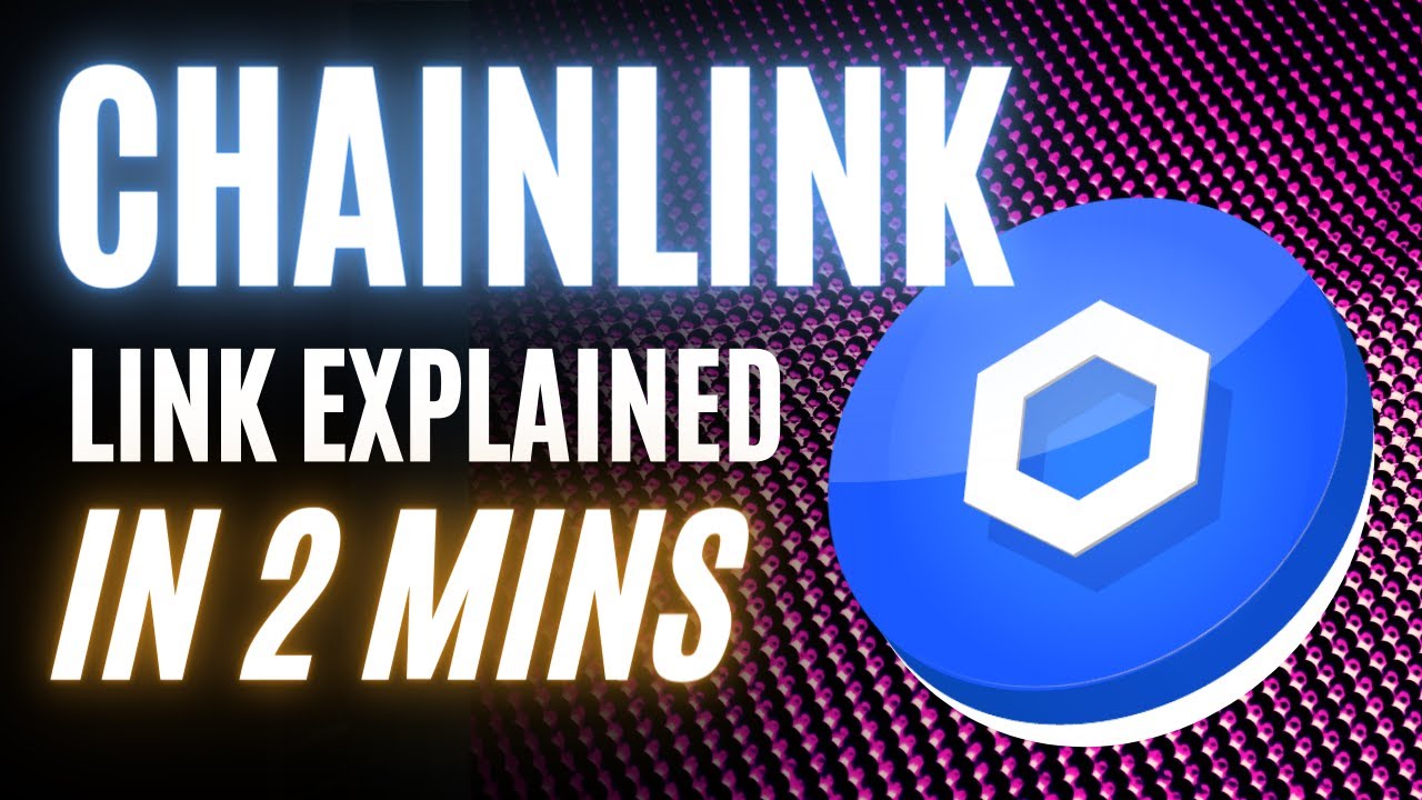 Chainlink and LINK Explained | 2 Minute Crypto