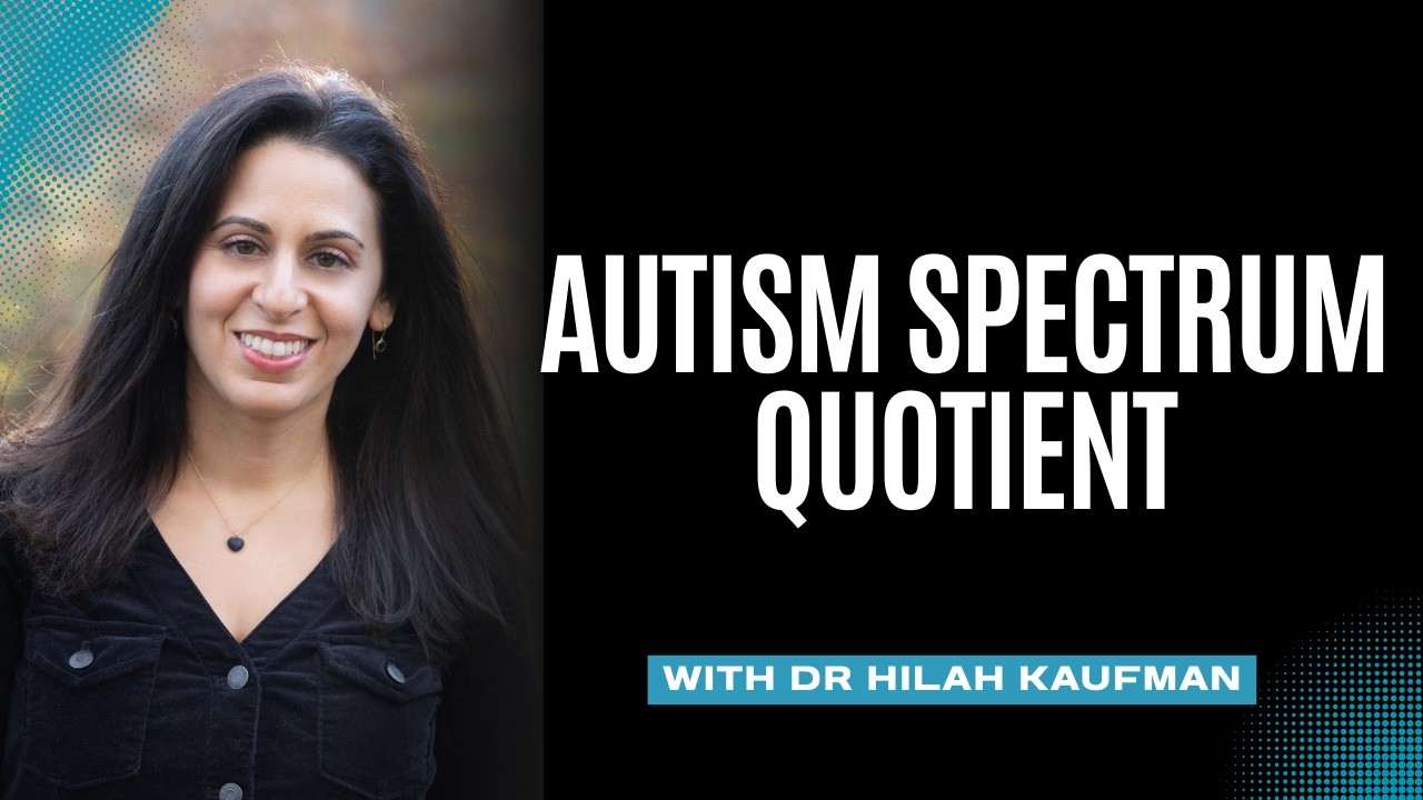 AQ - Autism Spectrum Quotient Test
