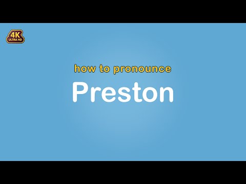 how to pronounce Preston 【Name】