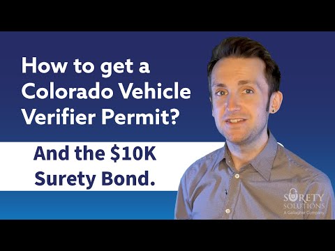 How to get a Colorado Vehicle Verifier Permit [And the $10,000 Surety Bond]