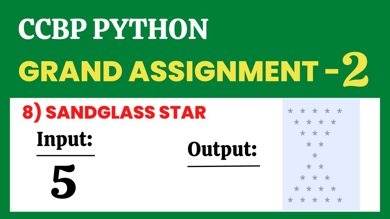 Sandglass Star | Grand Assignment - 2 | Python | NxtWave | CCBP 4.0