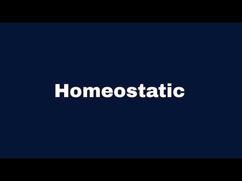 How to Pronounce " Homeostatic "