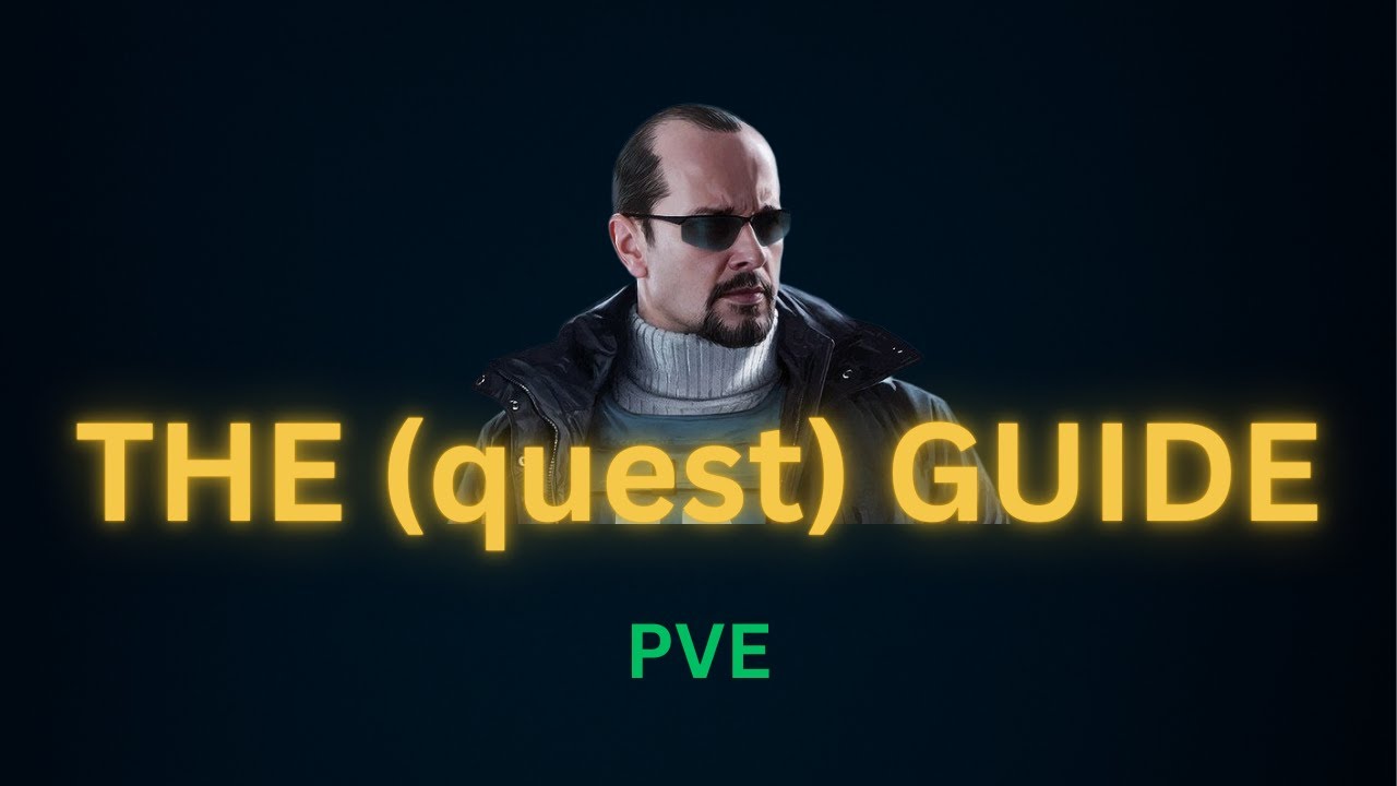 The Guide – A Clean, Safe Way to Finish the Quest in Tarkov PvE