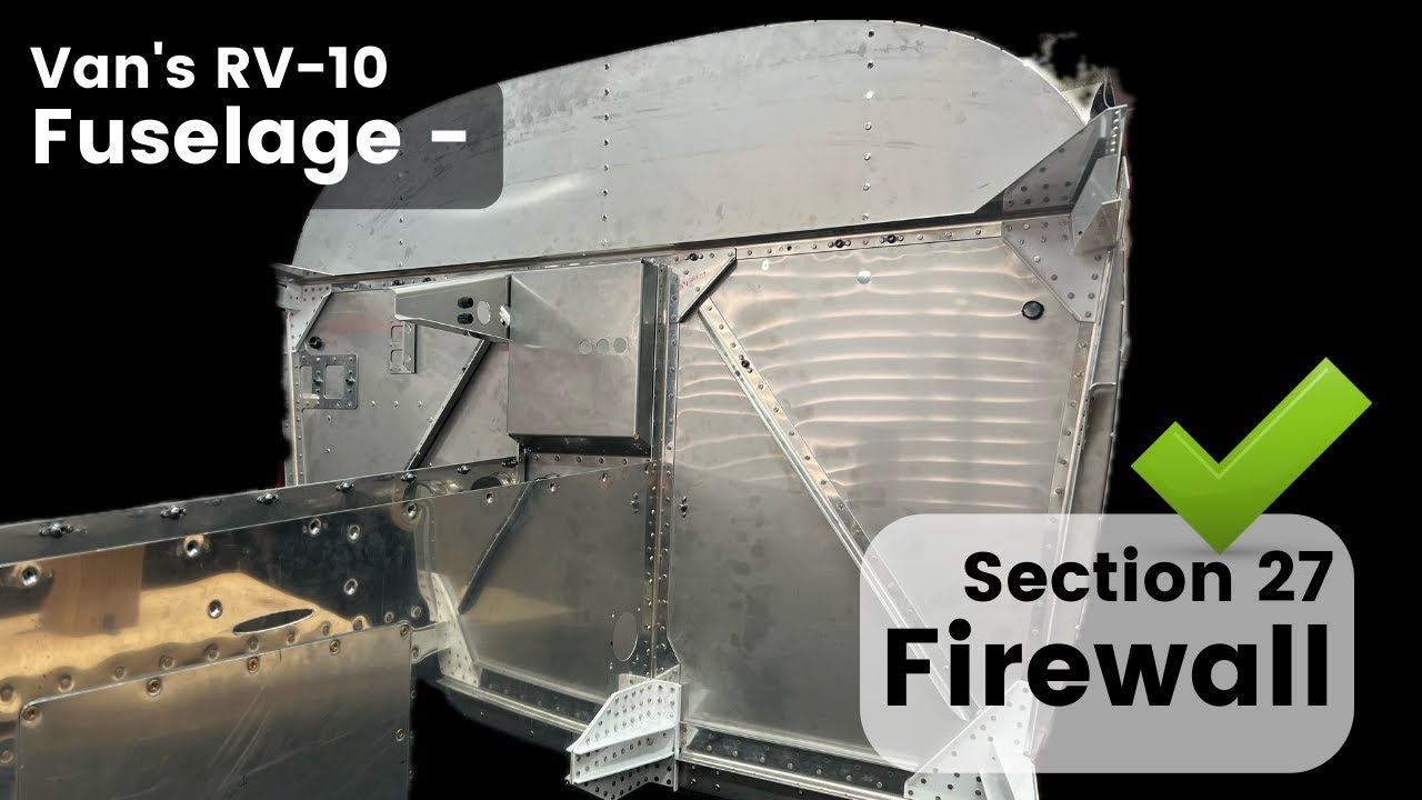 Aviation: Vans RV Aircraft - RV-10 Firewall - Section 27