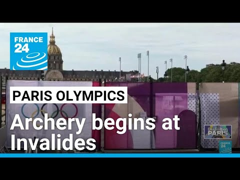 Olympic Games: Archery competition begins at Invalides • FRANCE 24 English