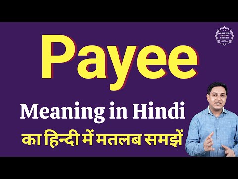 Payee meaning in Hindi | Payee ka matlab kya hota hai