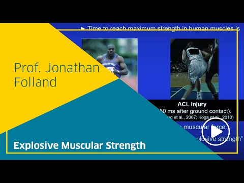 Explosive Muscular Strength - by: Professor Jonathan Folland