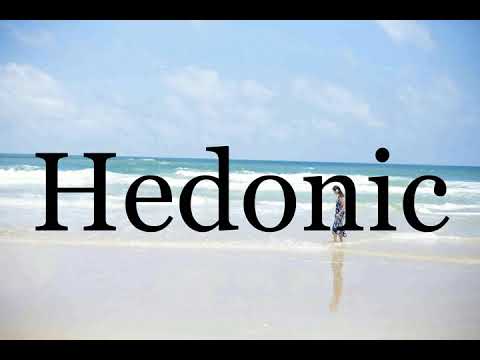 How To Pronounce Hedonic🌈🌈🌈🌈🌈🌈Pronunciation Of Hedonic