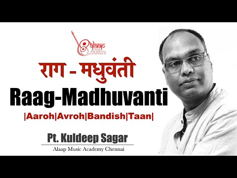 Raag Madhuvanti | राग मधुवंती | For Beginners | Alaap Music Academy | Pt. Kuldeep Sagar