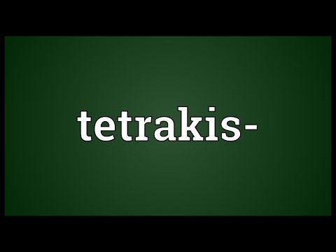 Tetrakis- Meaning