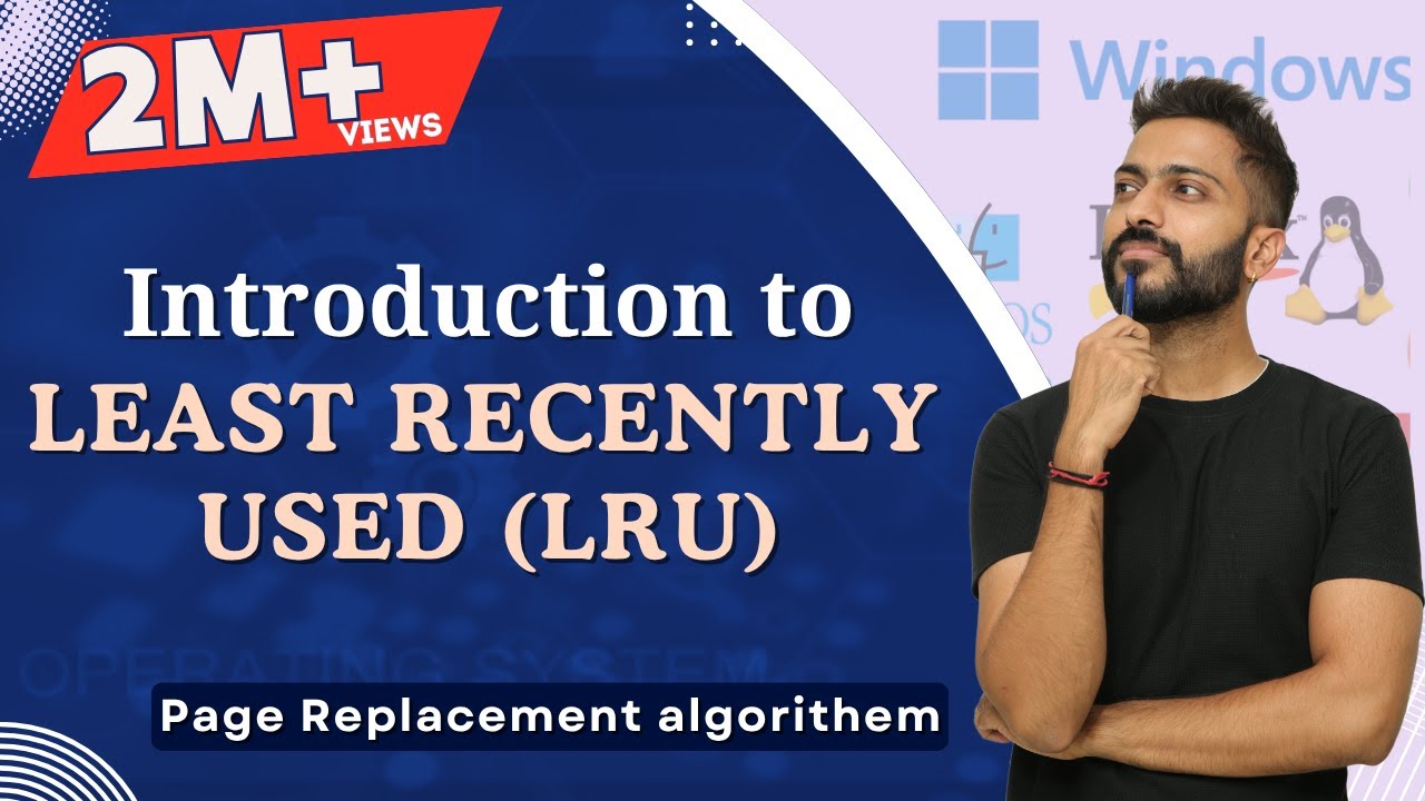 Understanding the Least Recently Used (LRU) Page Replacement Algorithm ...