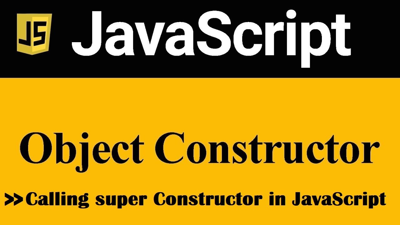 #21: JavaScript Tutorial | Calling Super constructor in JavaScript