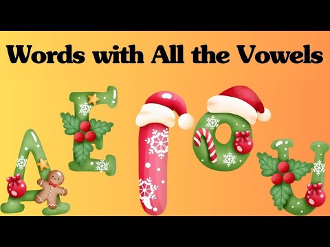 Words with All the Vowels | All Vowels in a Single Word | Vowel Voyage | Vowel Learning for Kids