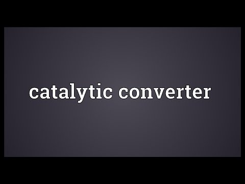 Catalytic converter Meaning