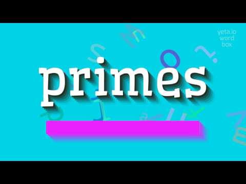 PRIMES - HOW TO PRONOUNCE IT? #primes