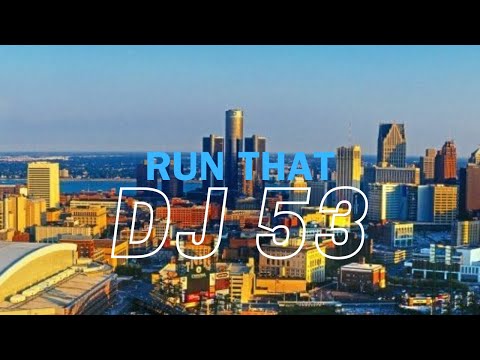 Run That - DJ 53