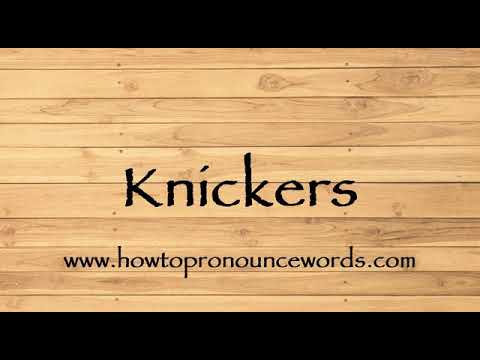 How To Pronounce Knickers ? How To say Knickers New Video