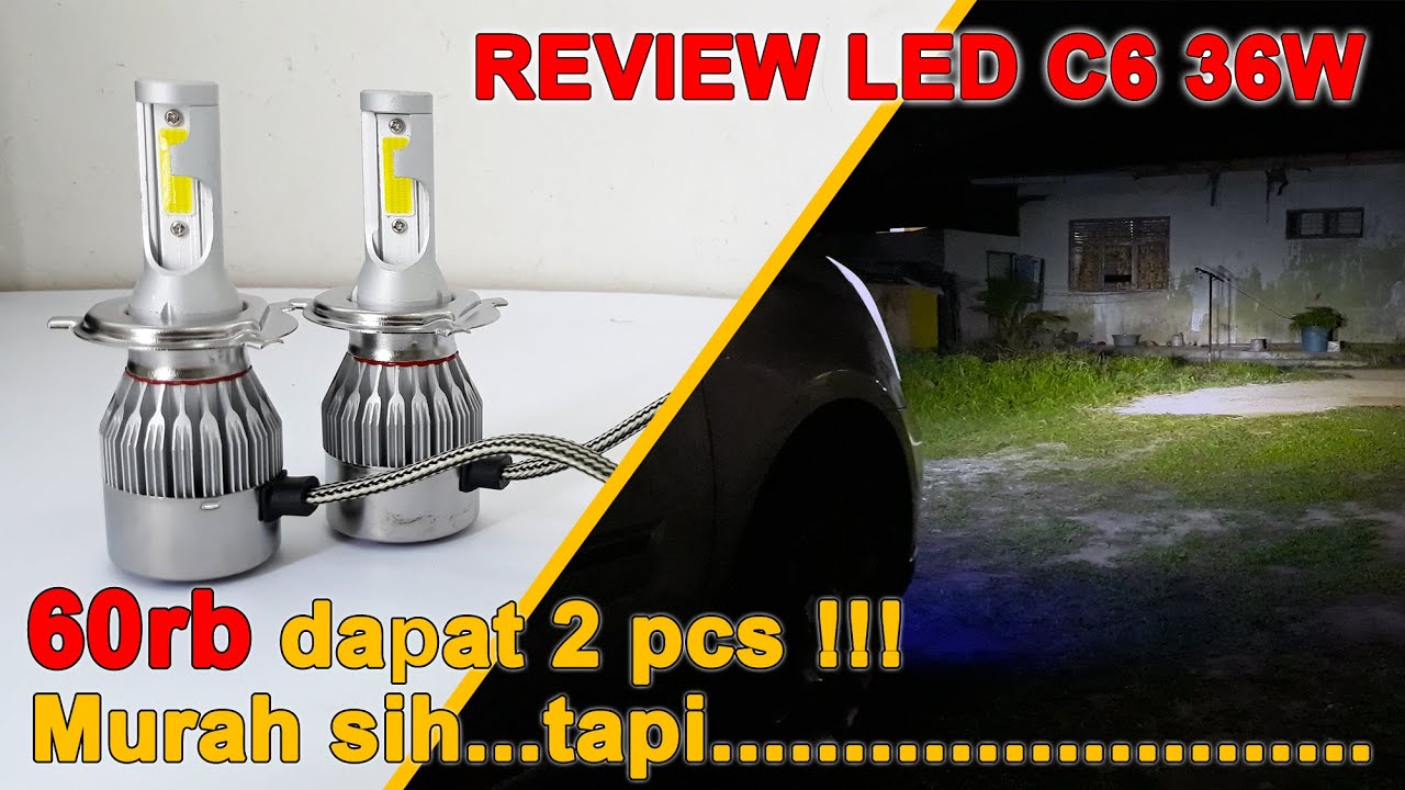Review LED C6 | Murah sih tapi...
