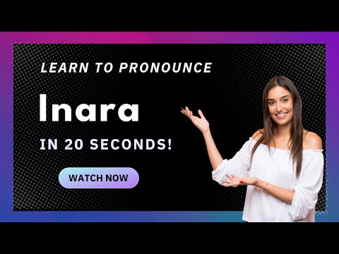 Learn how to pronounce Inara (US) with Audio and Phonetic Spelling