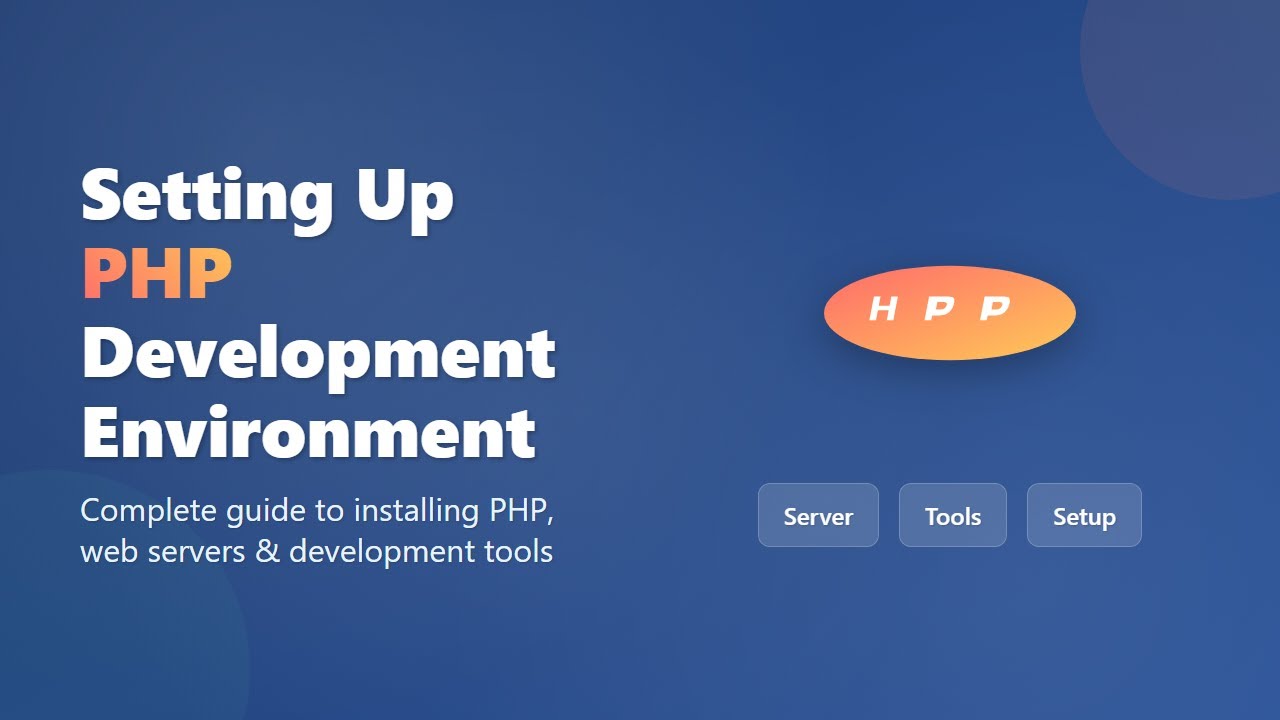 🚀 PHP Development Environment Setup (Beginners Guide 2025)