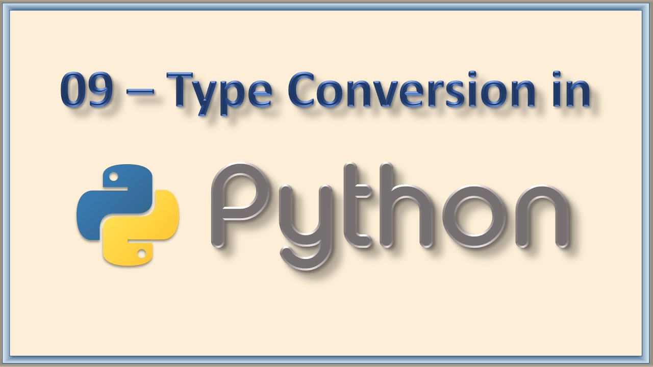 #09 Type Conversion - Implicit and Explicit Data Type Conversions