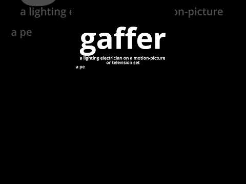 Video Word Of The Day - Gaffer