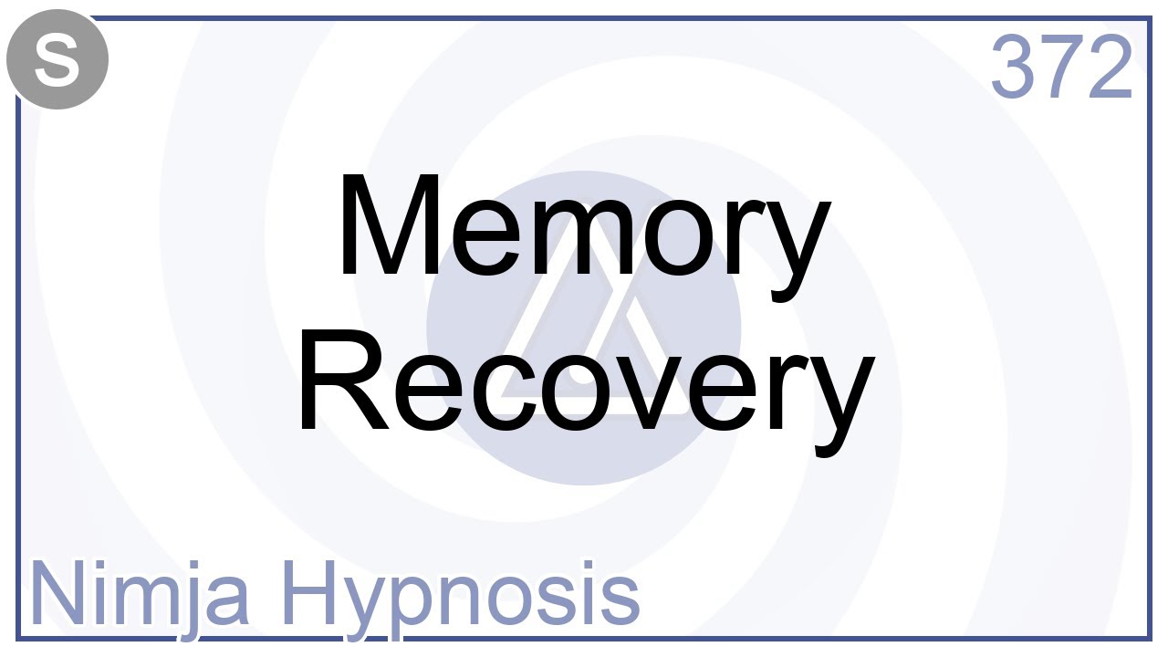 Memory Recovery - Hypnosis