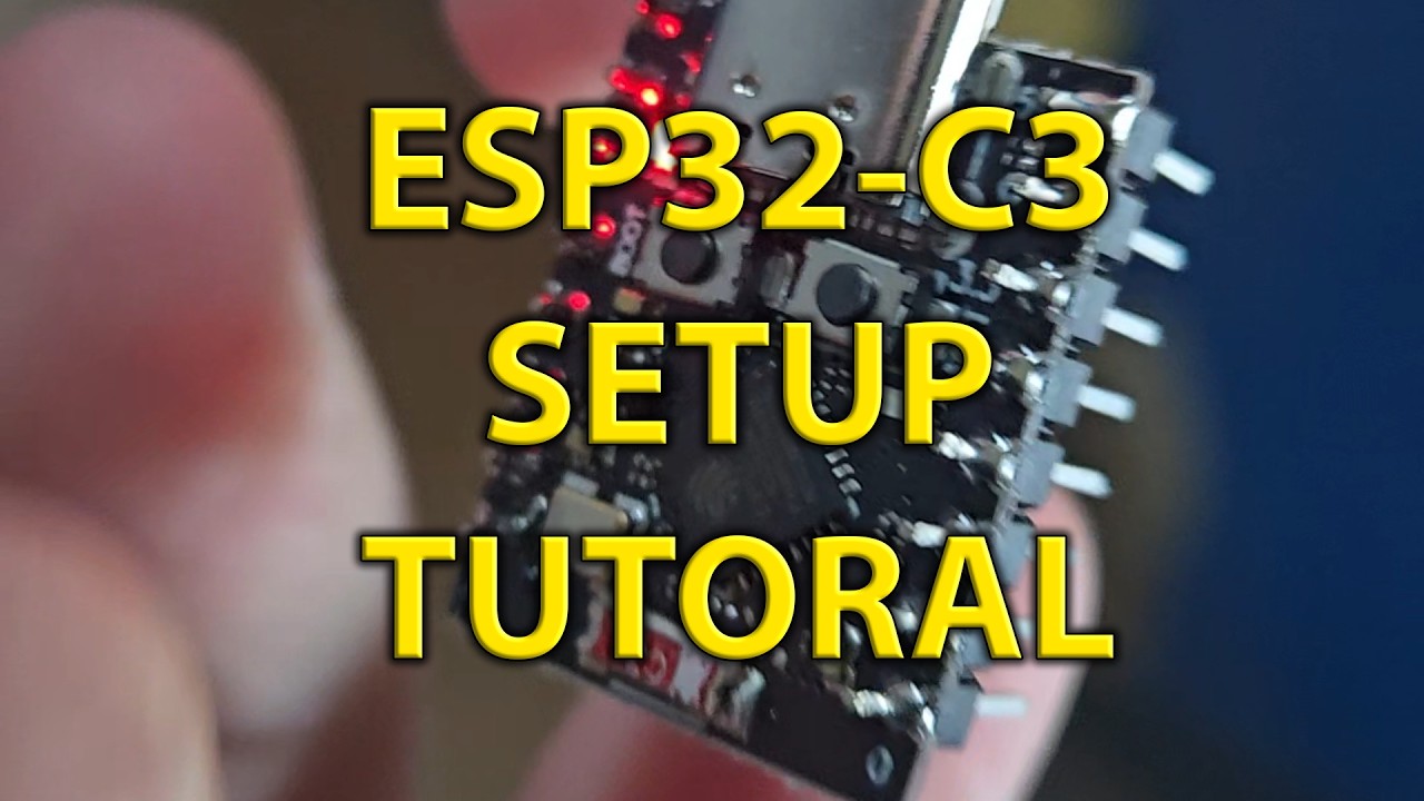 ESP32-C3 Setup Tutorial