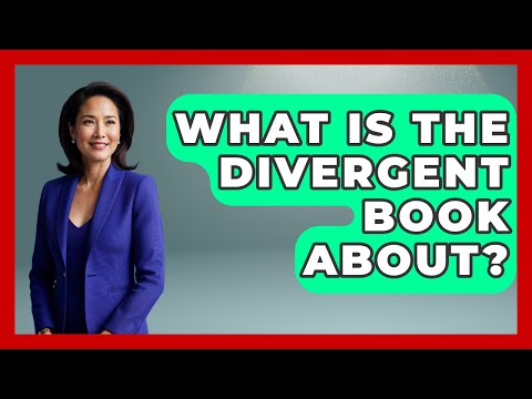 What Is The Divergent Book About? - Fictional Journeys
