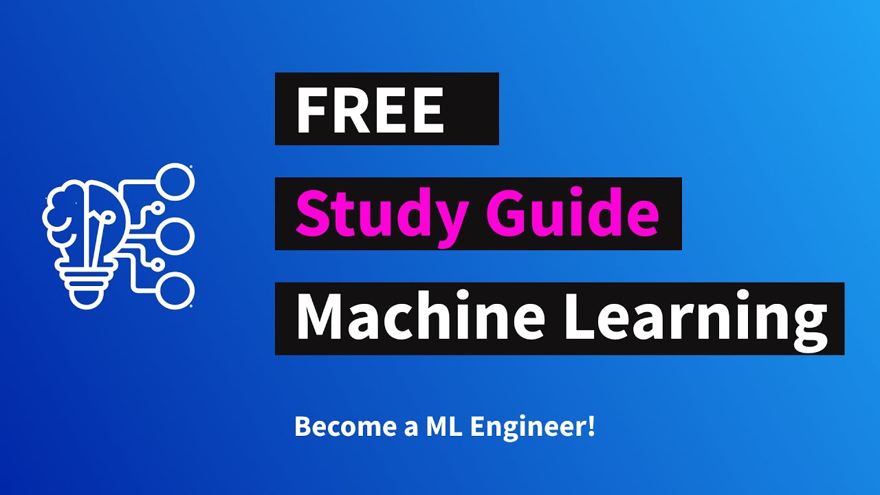 Ultimate FREE Study Guide for Machine Learning and Deep Learning