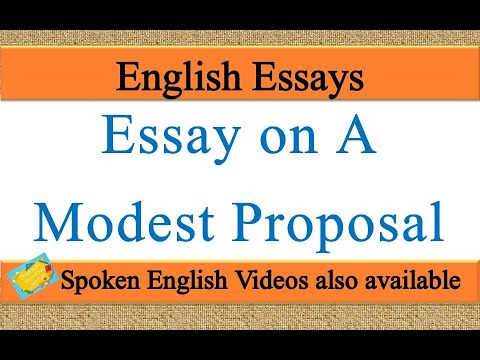 Write an essay on a modest proposal in english | Essay writing on a modest proposal in english