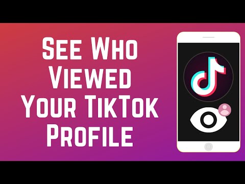 How to See Who Has Viewed Your TikTok Profile