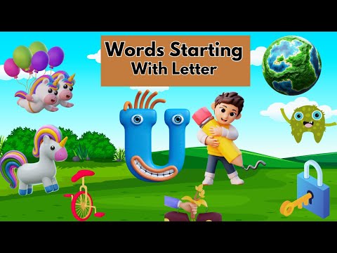 Words Starting With letter U | Words beginning With U | U Words Phonics | Kids Video With Clips .