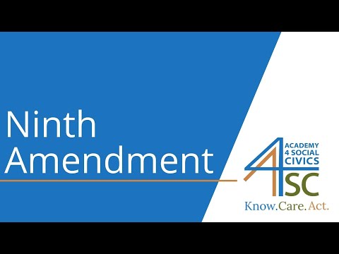 Ninth Amendment: We Didn’t Think of Everything - U.S. Constitution Series| Academy 4 Social Change