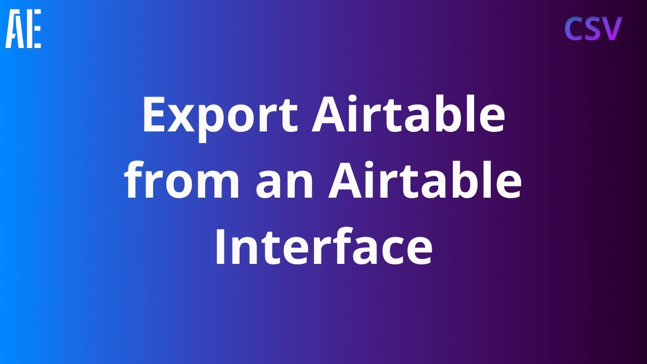 How to create a CSV Export Interface in Airtable